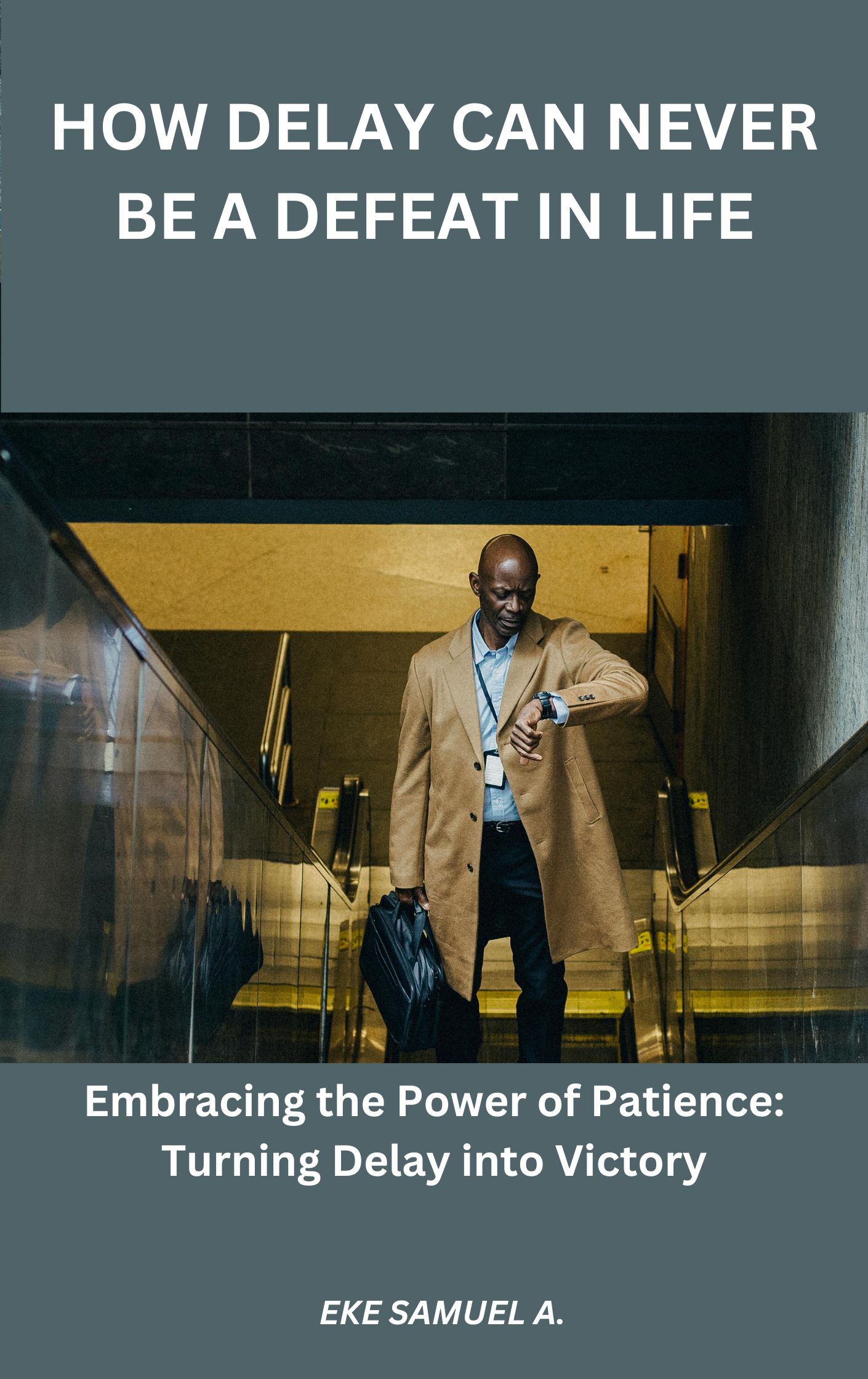 HOW DELAY CAN NEVER BE A DEFEAT IN LIFE – Shop